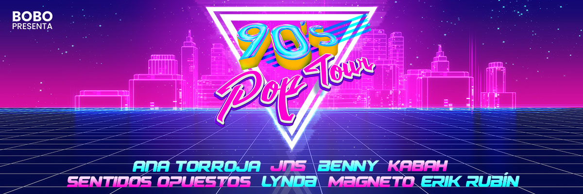 90S POP TOUR. Información de próximas fechas y presentaciones. Compra ...