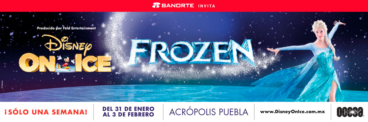 DISNEY ON ICE FROZEN : Auditorio GNP Seguros : PUEBLA : Información del ...